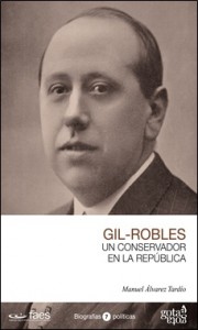 Gil-Robles. Un conservador en la República | Reseñas de novedades